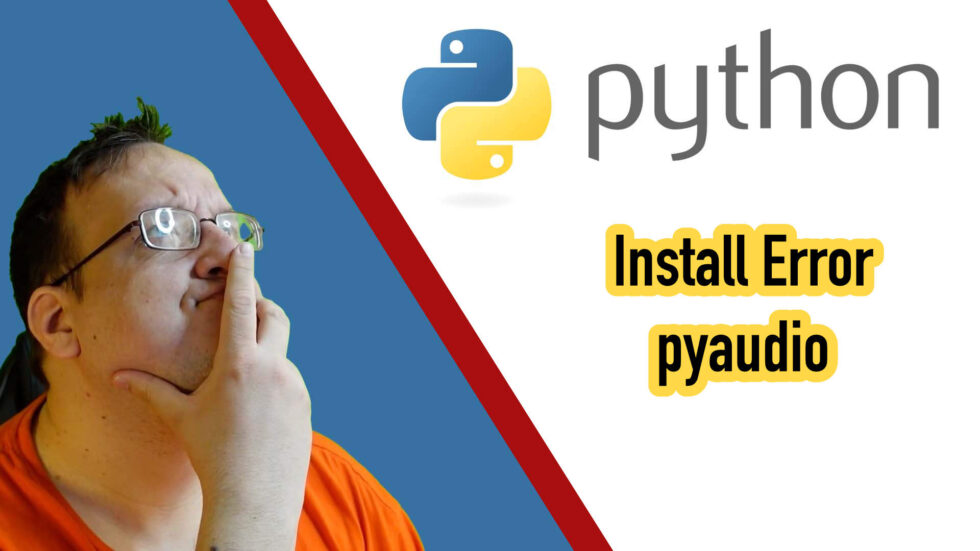 PyAudio Installation fehlgeschlagen - die Lösung (Python) ≫ Chefblogger Magazin über Wordpress ...