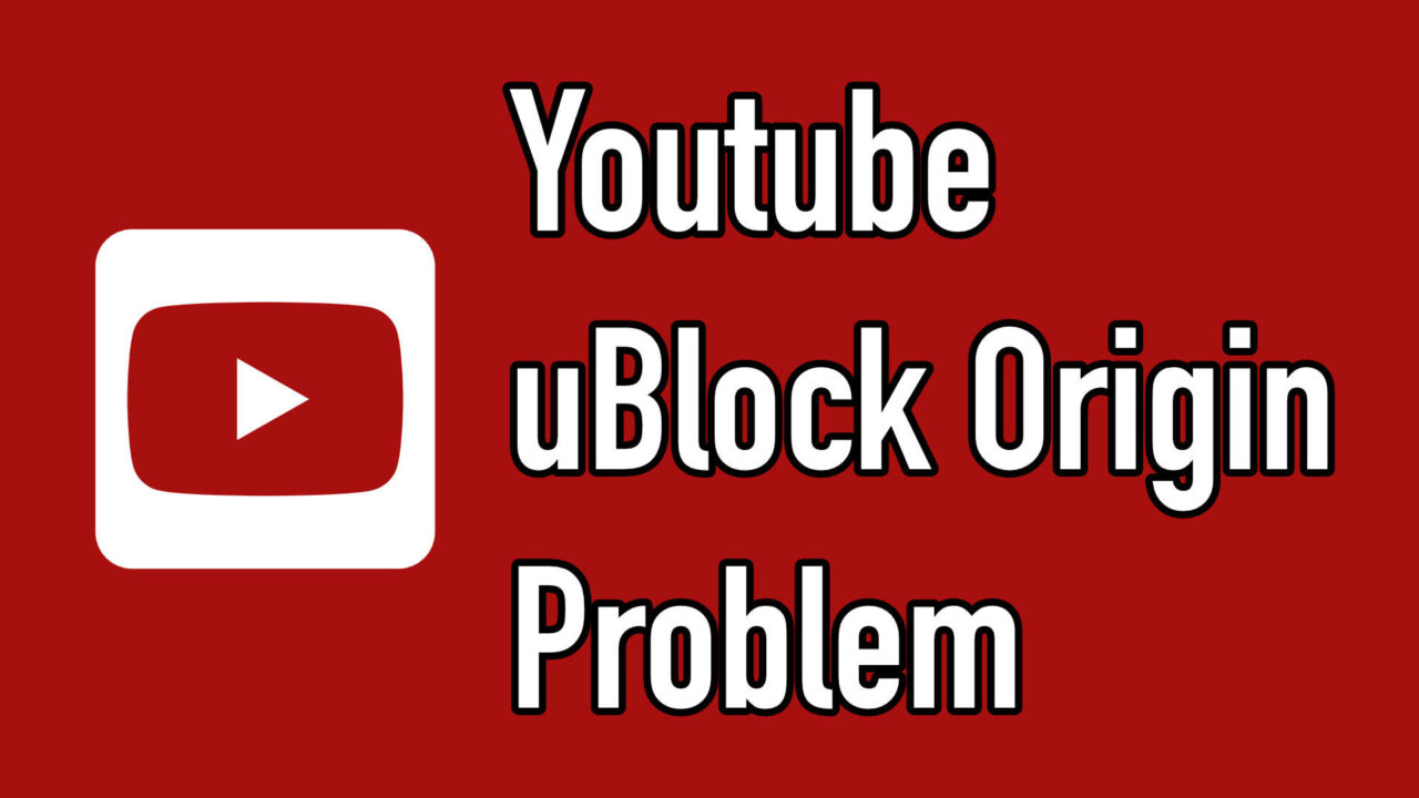 Chrome Problem - Youtube lädt nicht mehr? Ublock Origin User aufgepasst ...